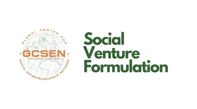 SE102 - Social Venture Formulation – GCSEN